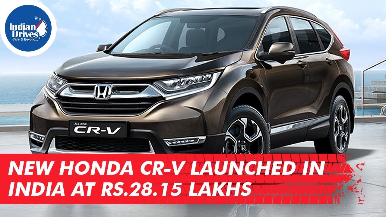 New Honda CR-V Launched In India At Rs. 28.15 Lakhs