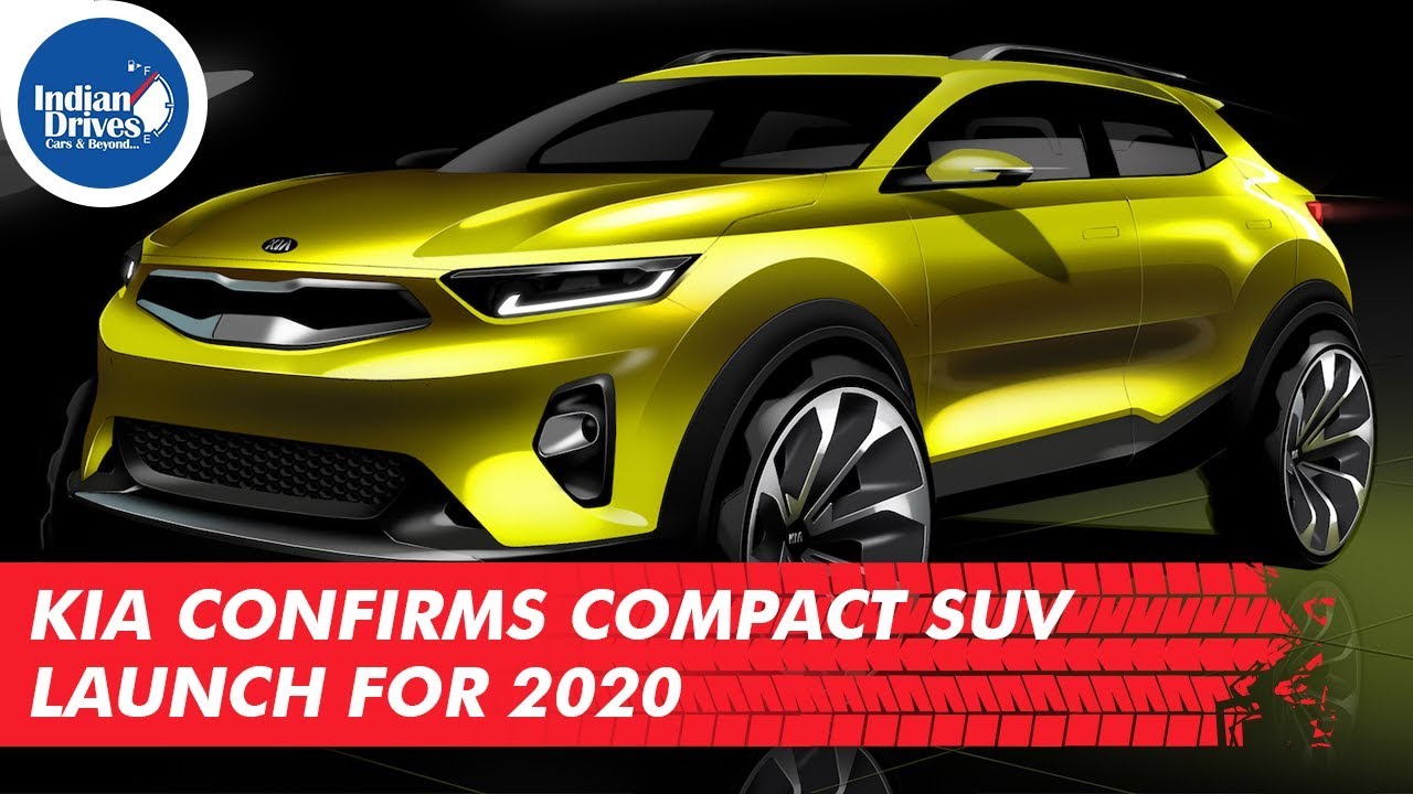 Kia Confirms Compact SUV Launch For 2020 In India