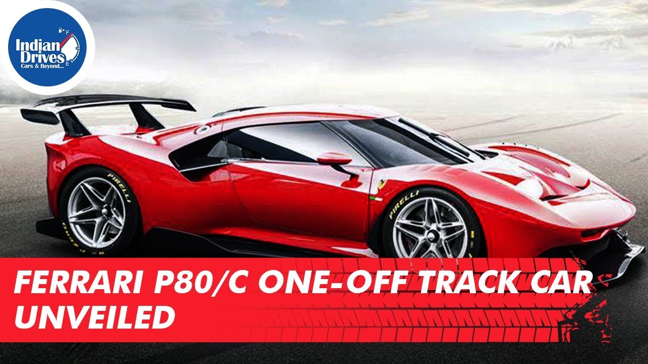 Ferrari P80/C One-off Track Car Unveiled | Indian Drives