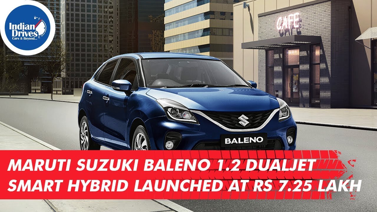 Maruti Suzuki Baleno 1.2 Dualjet Smart Hybrid Launched At Rs 7.25 Lakh