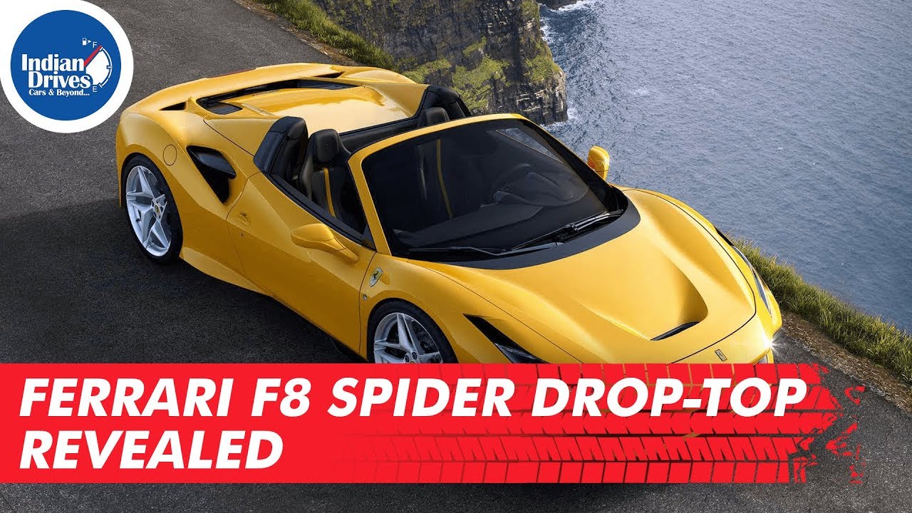Ferrari F8 Spider Drop-Top Revealed - Indian Drives