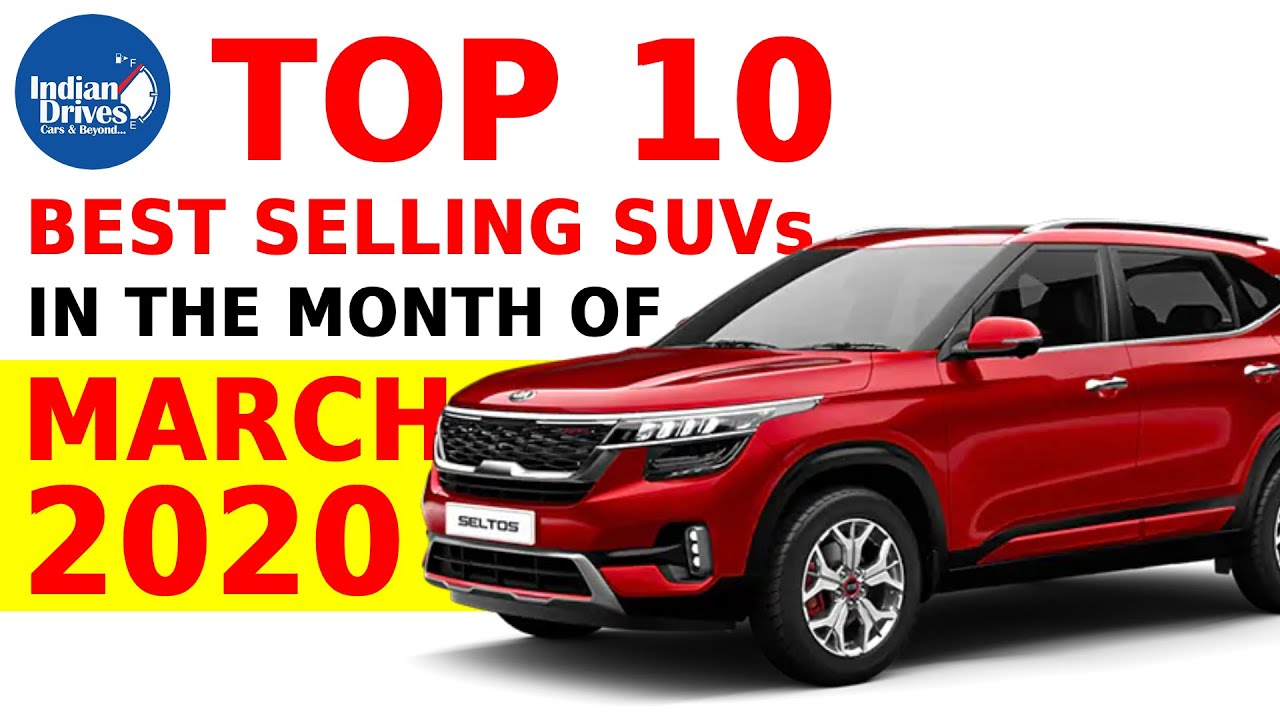 Top 10 Best Selling SUVs In The Month Of March 2020 In India