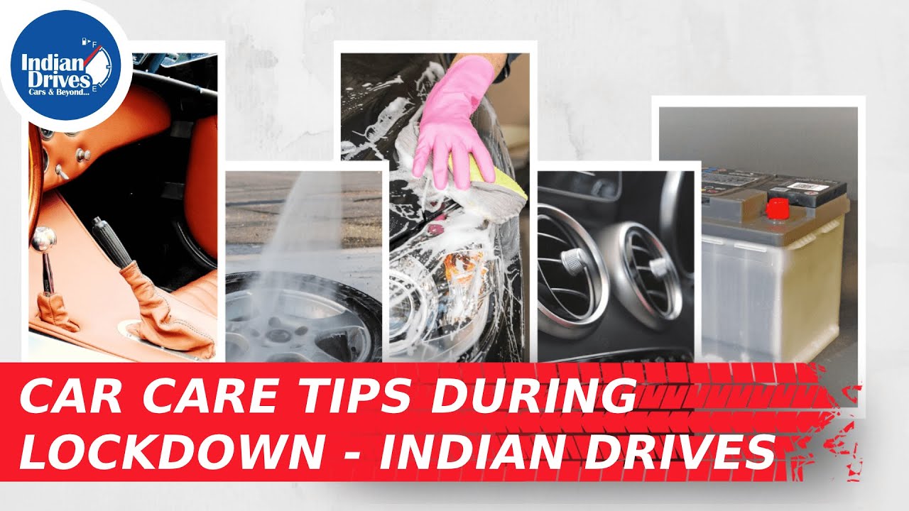 Car Care Tips During Lockdown - What To Do Now