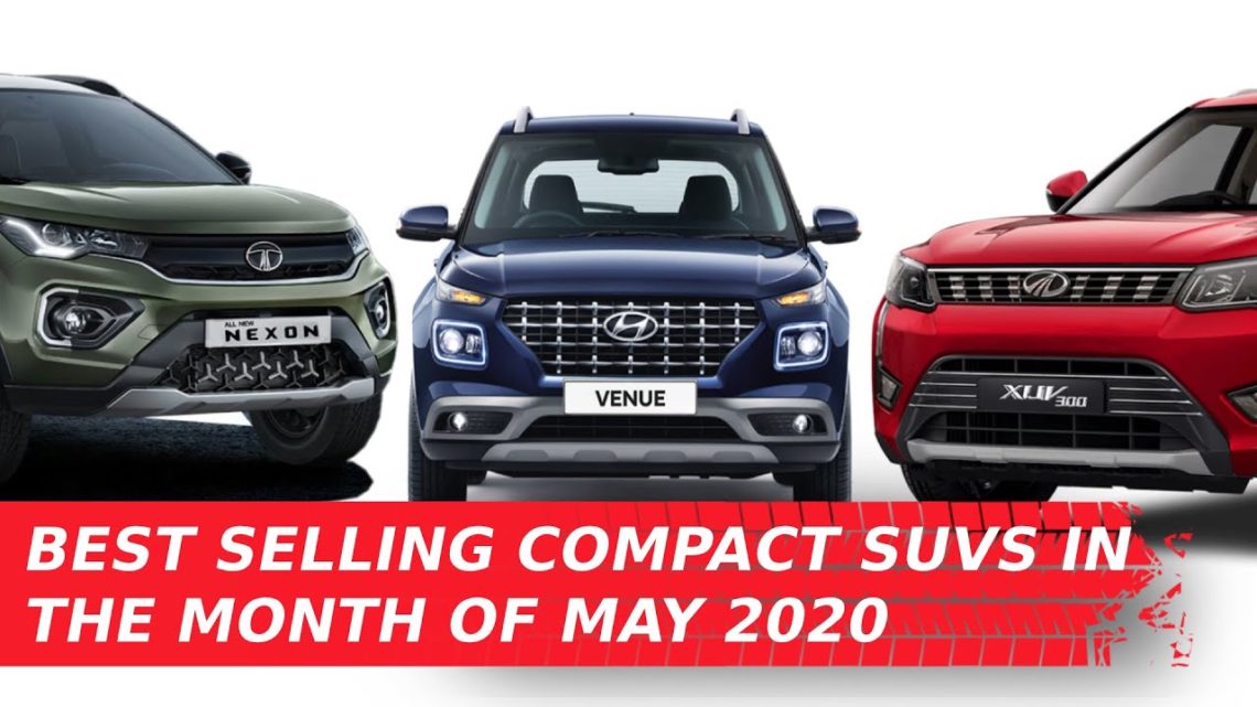 Best Selling Compact SUVs In The Month Of May 2020 - Indian Drives
