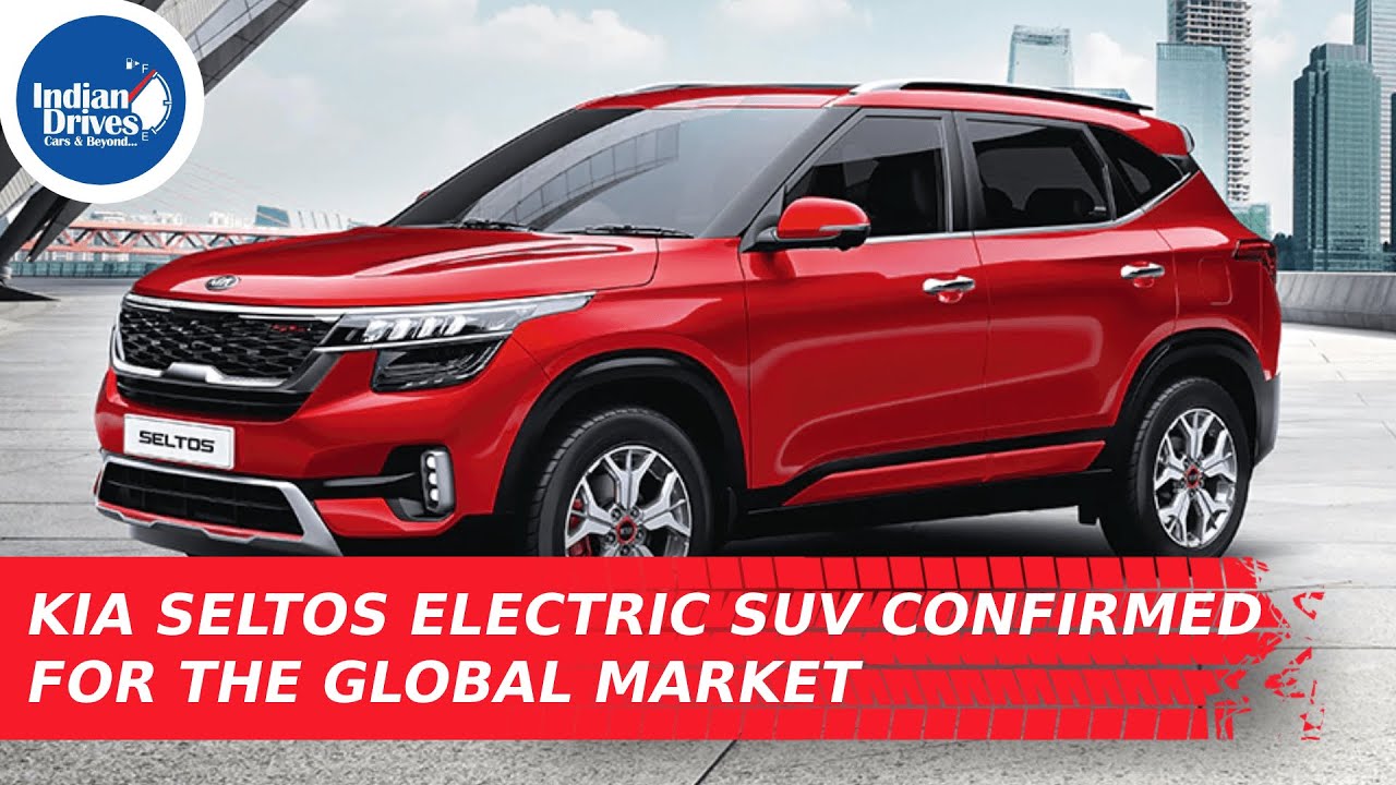 Kia Seltos Electric SUV Confirmed for the Global Market - Indian Drives