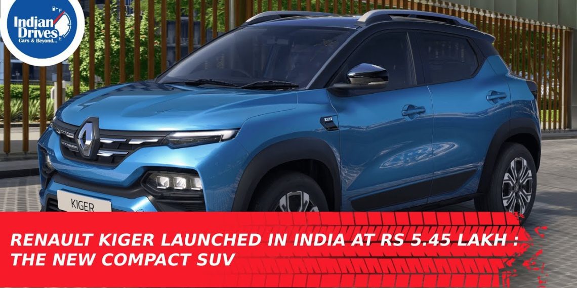 Renault Kiger Launched In India At Rs 5.45 Lakh : The New Compact SUV