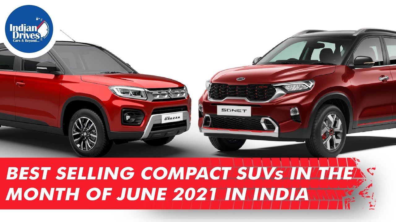 Best Selling Compact SUVs In The Month Of June 2021 In India
