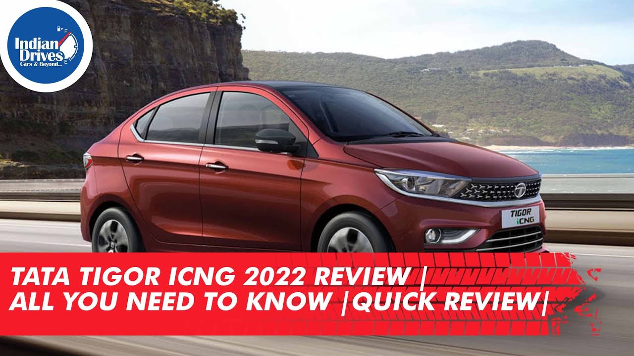 Tata Tigor CNG 2022 Review | All You Need To Know | Tata Tigor iCNG